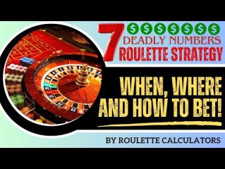 When, Where and How to Bet: 7 Deadly Numbers Roulette Strategy - View ...